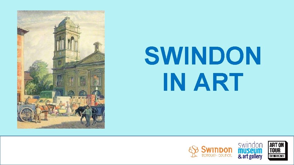 SWINDON IN ART Where do you go in