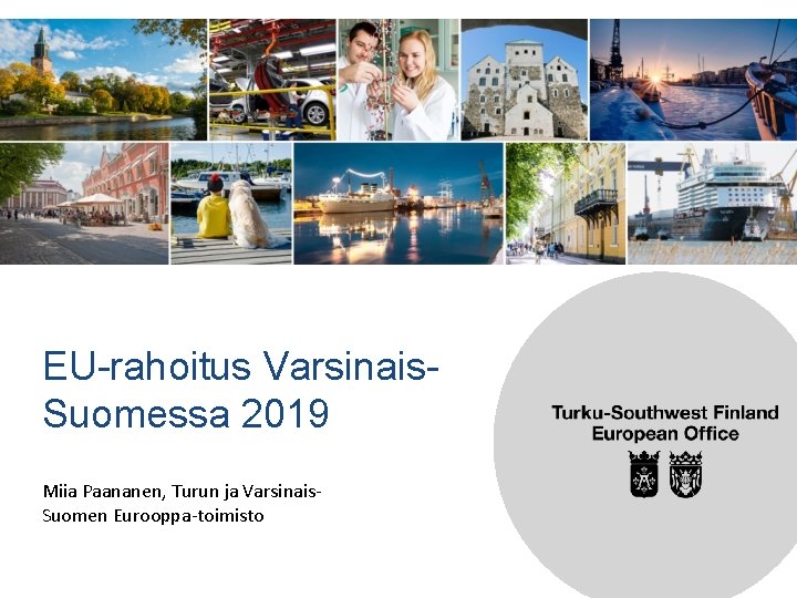 EUrahoitus Varsinais Suomessa 2019 Miia Paananen Turun ja