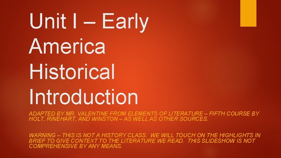 Unit I Early America Historical Introduction ADAPTED BY