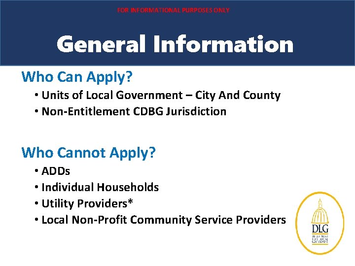 FOR INFORMATIONAL PURPOSES ONLY Community Development Block Grant