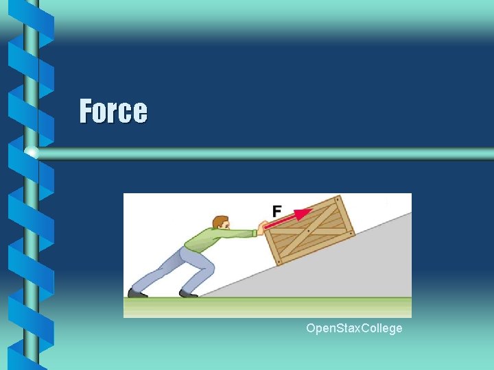 Force Open Stax College Newtons Laws Ancient scientists