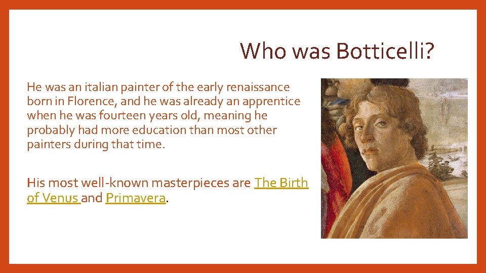 SANDRO BOTTICELLI THE BIRTH OF VENUS Who was