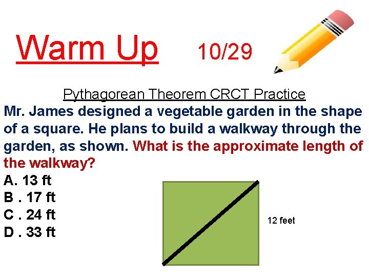 Warm Up 1029 Pythagorean Theorem CRCT Practice Mr