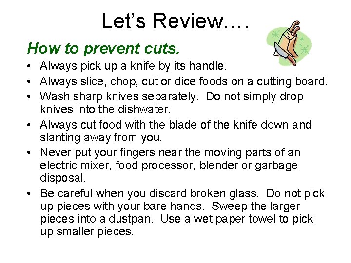 Kitchen Safety and Sanitation Keep it Clean Prevent