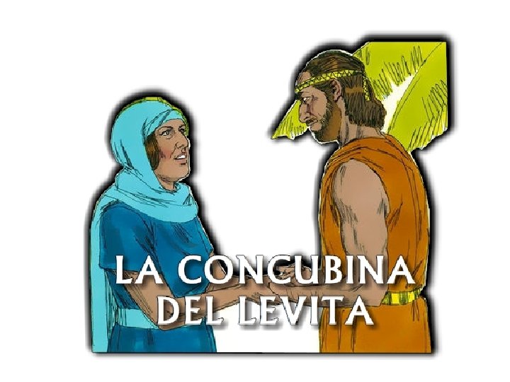 ESTUDIOS DEL TANAJ 32 La Concubina del Levita