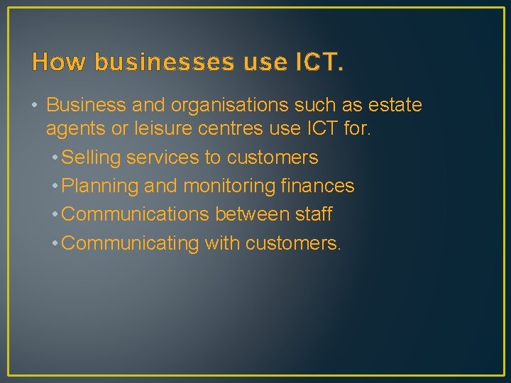 How ICT is used Businesses Organisations and Individuals