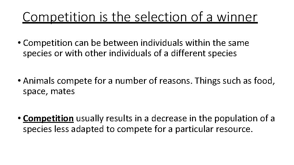82 Competition and population dynamics Somebodys got to
