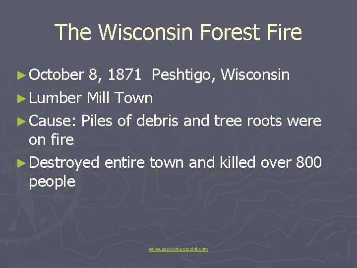 San Francisco Earthquake and Wisconsin Forest Fire www