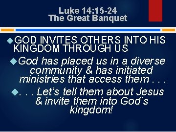 The Banquet Luke 14 15 24 The Banquet