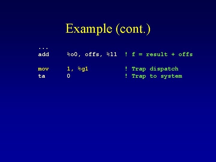 SPARC Programming Model 24 window registers 8 global