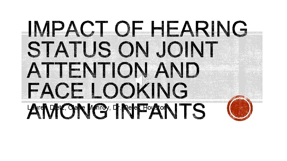 Lauren Dietz Claire Monroy Dr Derek Houston Joint