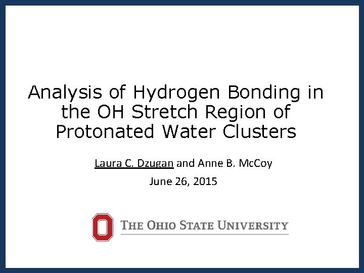 Analysis of Hydrogen Bonding in the OH Stretch