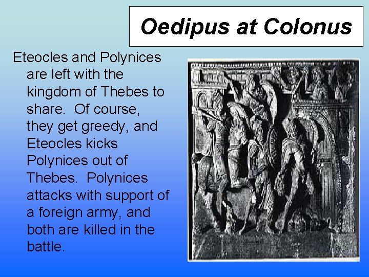 ANTIGONE By Sophocles The play is written in