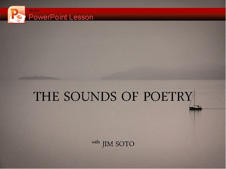 Microsoft Power Point Lesson THE SOUNDS OF POETRY