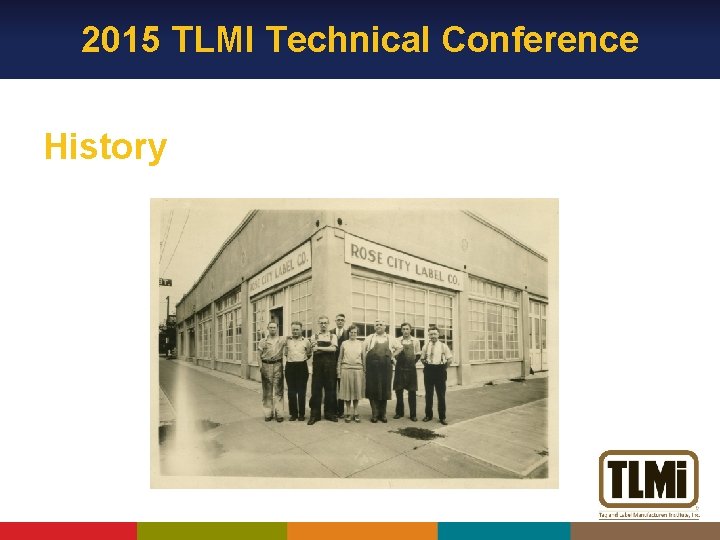 2015 TLMI Technical Conference Bridging the Skills GapBuilding