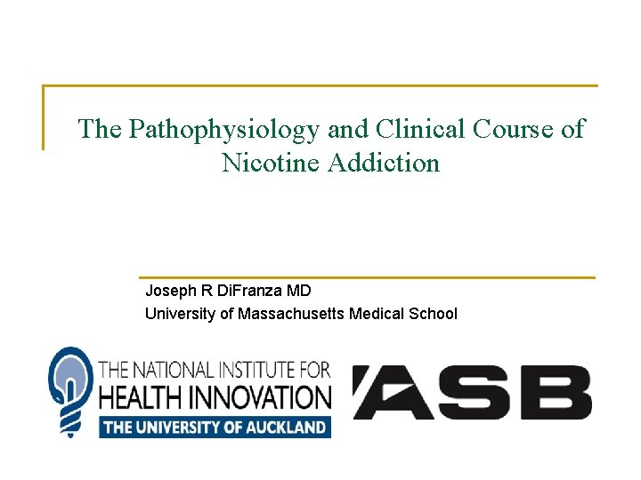 The Pathophysiology and Clinical Course of Nicotine Addiction