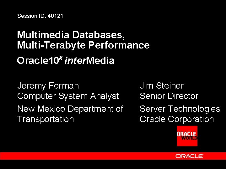 Session ID 40121 Multimedia Databases MultiTerabyte Performance g