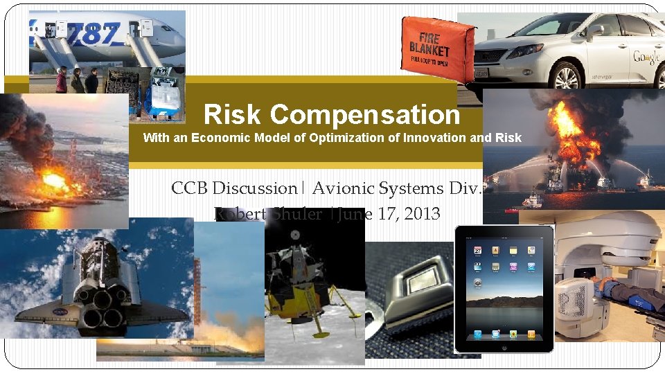 Risk Compensation With an Economic Model of Optimization