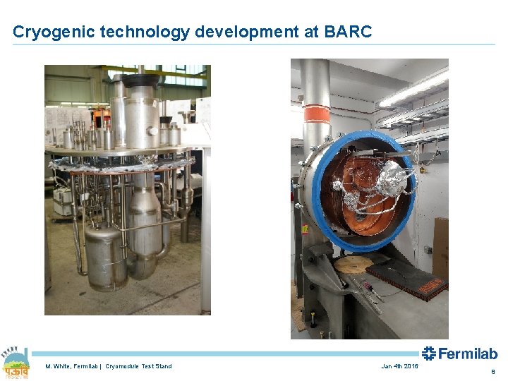 650 Cryomodule Test Stand M J White Fermilab