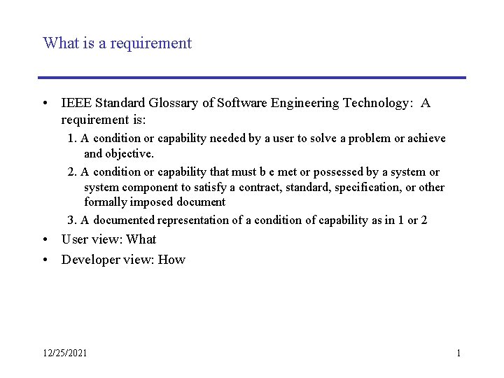 What is a requirement IEEE Standard Glossary of