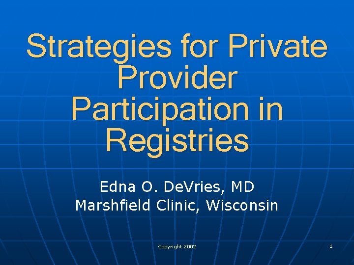 Strategies for Private Provider Participation in Registries Edna