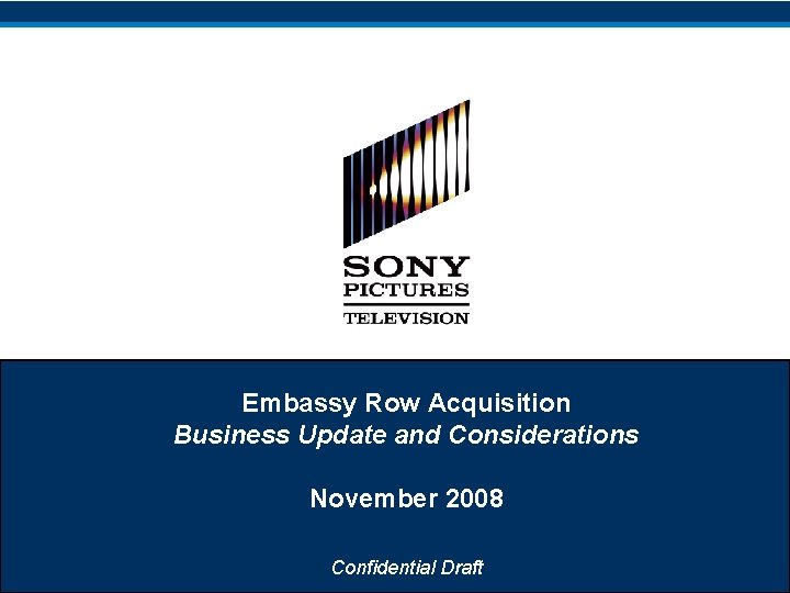 Embassy Row Acquisition Business Update and Considerations November