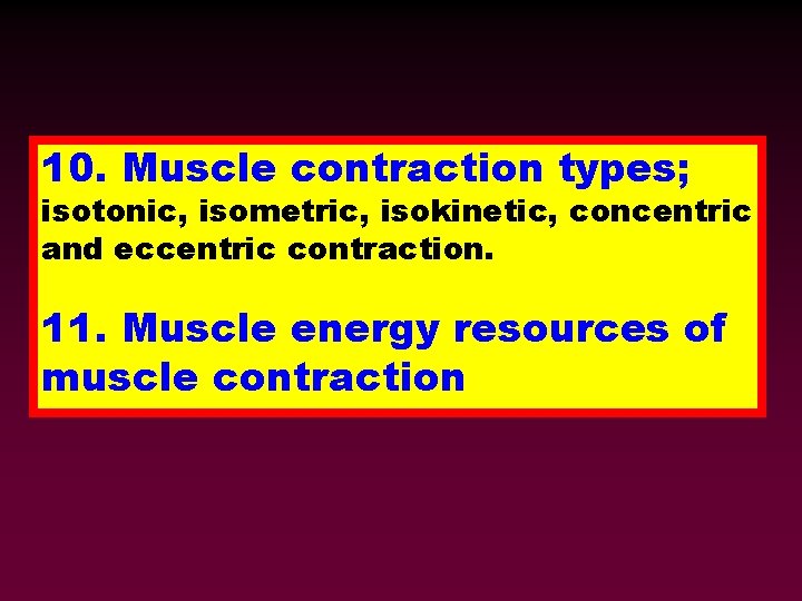 Physiology of Muscles and Physical Training The first