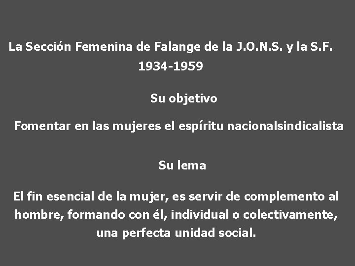 La Seccin Femenina de Falange de la J