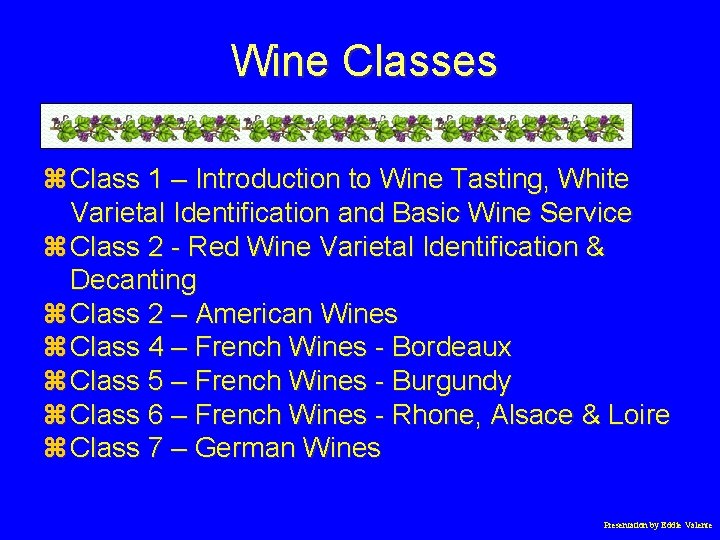 An Introduction to Wine Tasting Presentation by Eddie