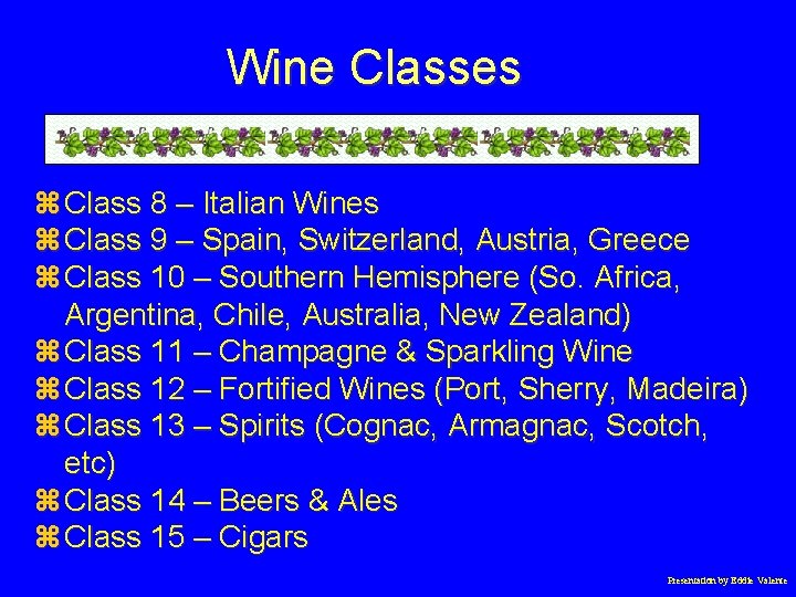 An Introduction to Wine Tasting Presentation by Eddie