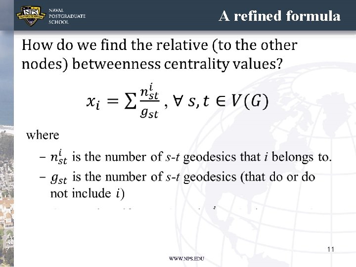Centralities 4 Prof Ralucca Gera Applied Mathematics Dept