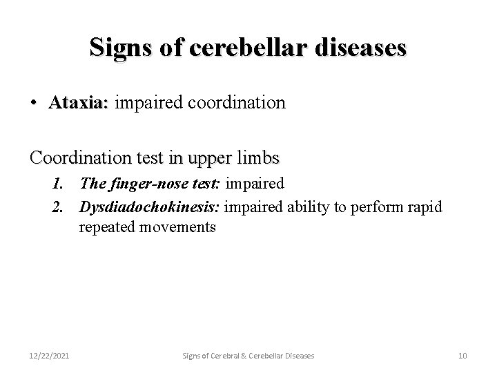 SIGNS OF CEREBELLAR CEREBRAL DISEASES Presenters Fatoumata Sillah