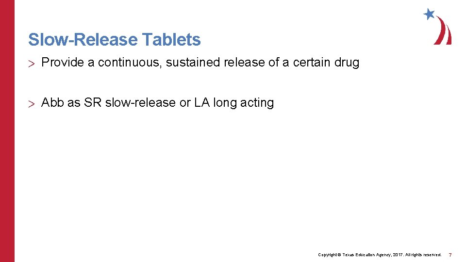 Drug Forms and Routes of Administration Copyright Texas
