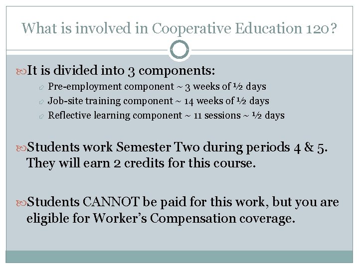 Cooperative Education 120 What is Cooperative Education It