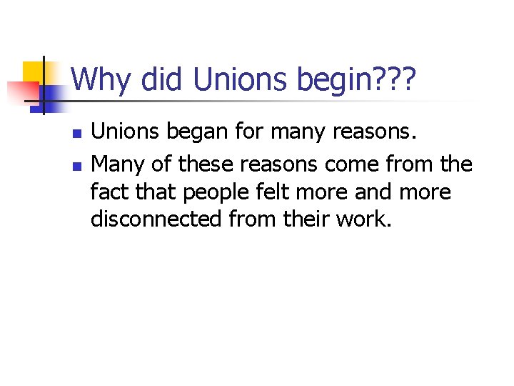 Labor Unions The History Structure and Important Issues