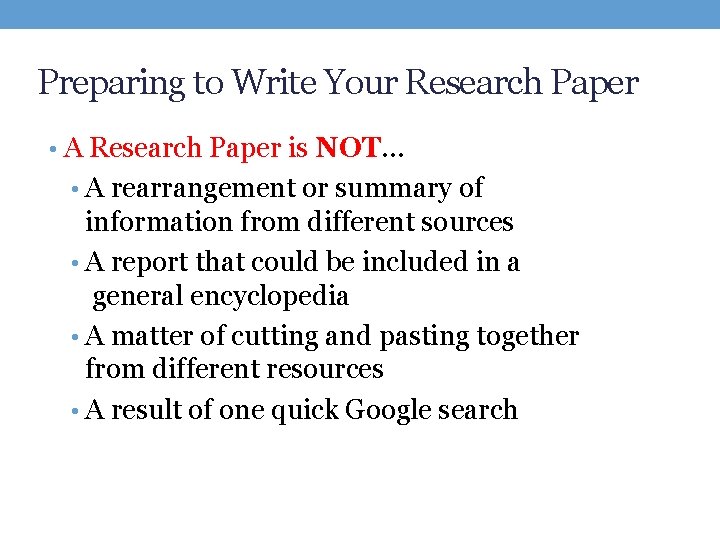 STARTING YOUR RESEARCH Preparing to Write Your Research