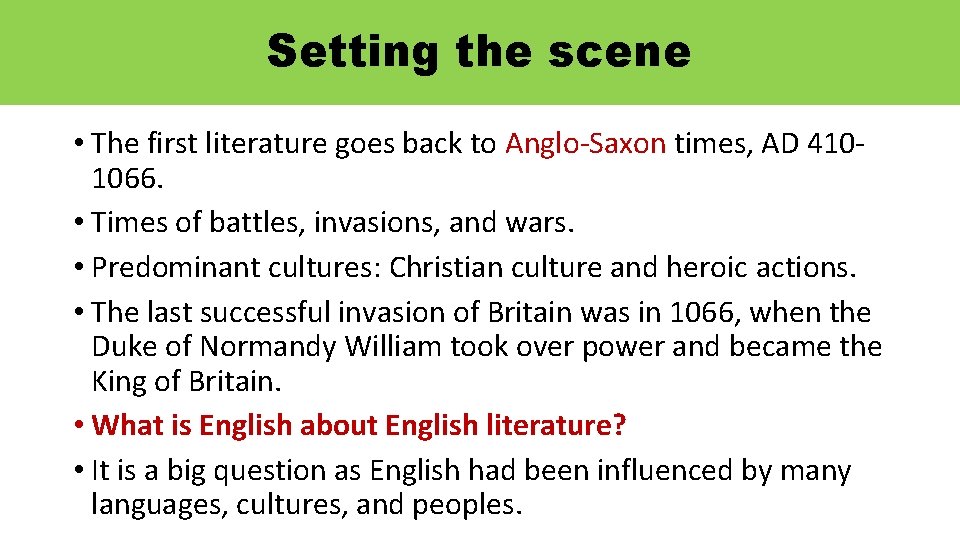 The Beginning of English Old English AD 400