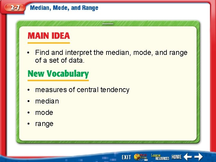 Find and interpret the median mode and range
