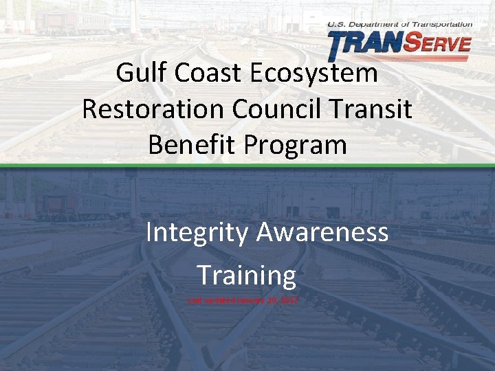 Gulf Coast Ecosystem Restoration Council Transit Benefit Program