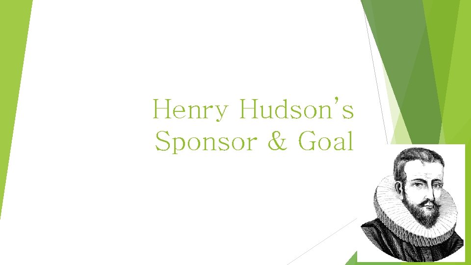 Henry Hudson made by Jackson Boler Camile Acton