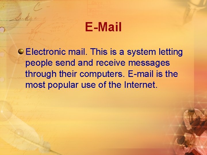 Vocabulary EMail Electronic mail This is a system
