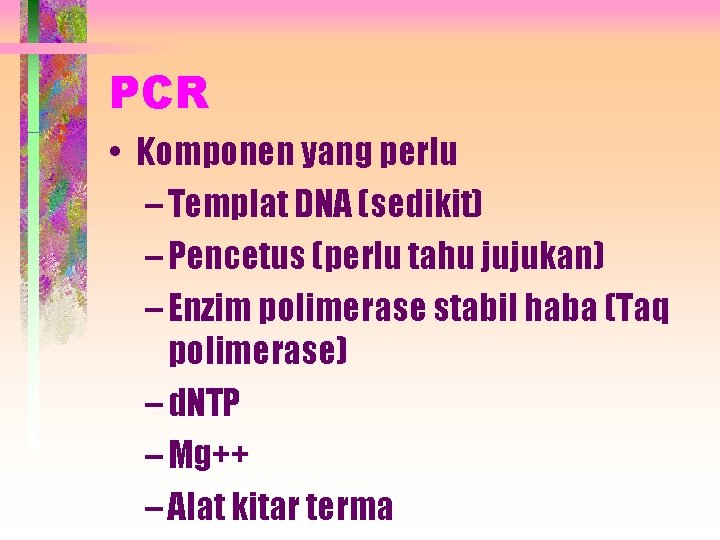 DNA REKOMBINAN Pengenalan DNA rekombinan Pengenalan kepada metodologi
