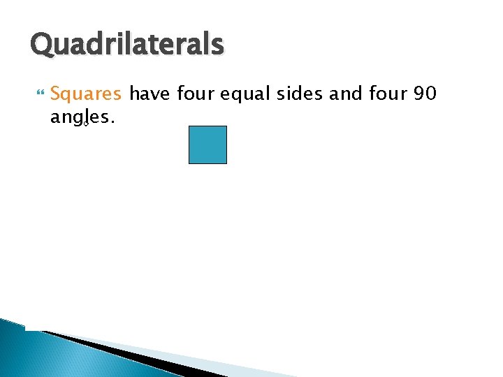 Classifying Polygons Lesson 9 3 Classifying Triangles have