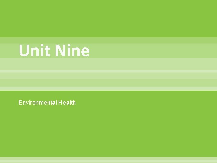 Unit Nine Environmental Health Lesson 81 How to