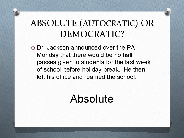 1485 1688 England Absolutism Revolution TYPE OF POWER