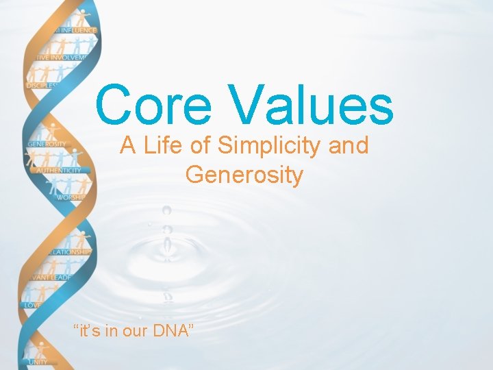 Core Values A Life of Simplicity and Generosity