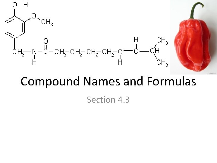 Compound Names and Formulas Section 4 3 Naming