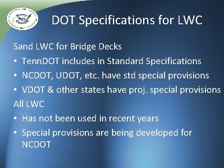 LIGHTWEIGHT CONCRETE BENEFITS FOR PREFABRICATED BRIDGE ELEMENTS SYSTEMS