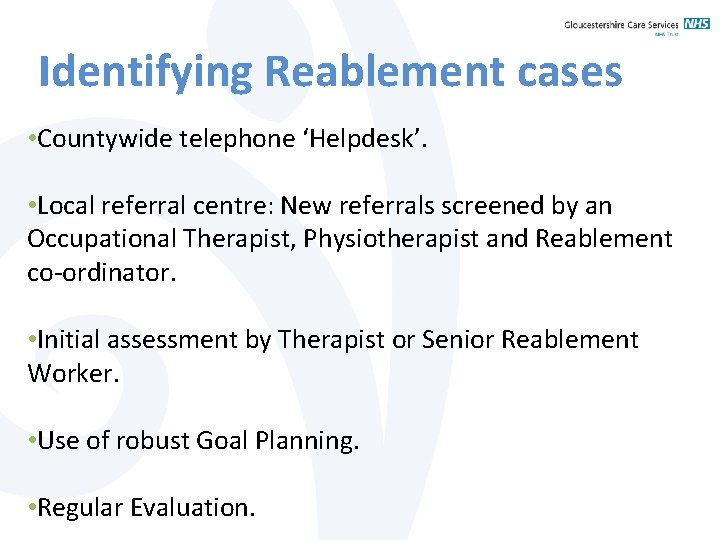 Reablement and Occupational Therapy in Gloucestershire Margot Mason