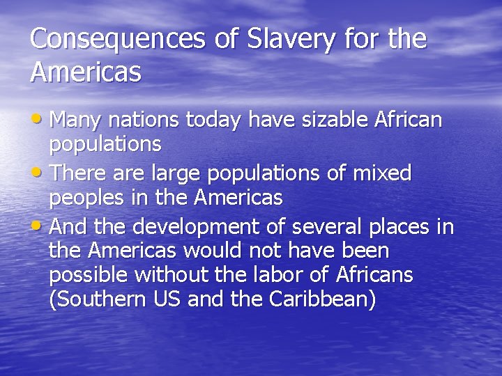 The Atlantic Slave Trade Section 4 3 Slavery